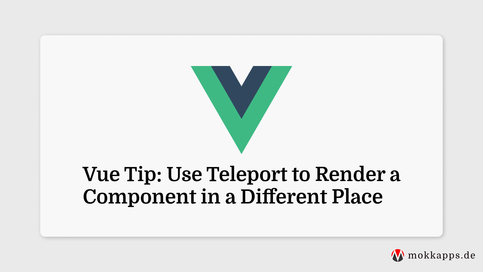 Vue Tip: Use Teleport to Render a Component in a Different Place ... Vue Tip: Use Teleport to Render a Component in a Different Place ...